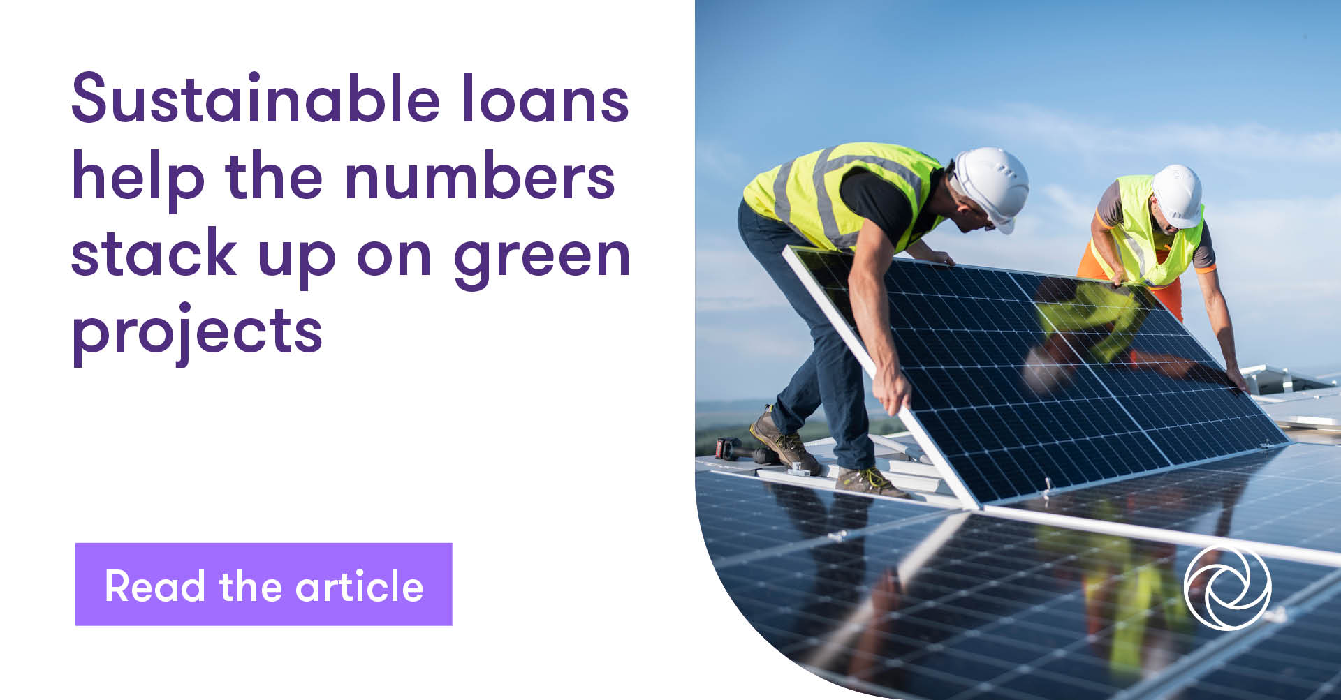 Sustainable loans help the numbers stack up on green projects | Grant ...
