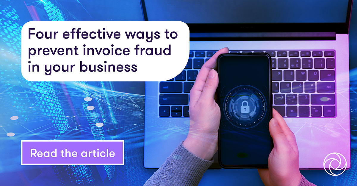 Four effective ways to prevent invoice fraud in your business | Grant ...