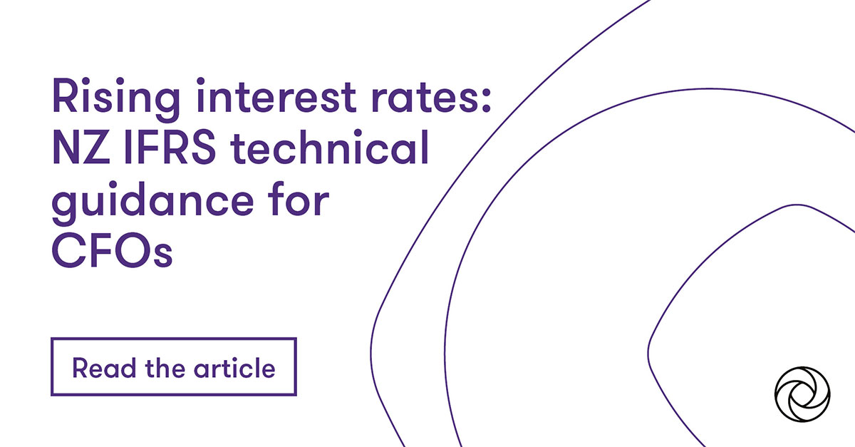 Rising interest rates: NZ IFRS technical guidance for CFOs | Grant ...